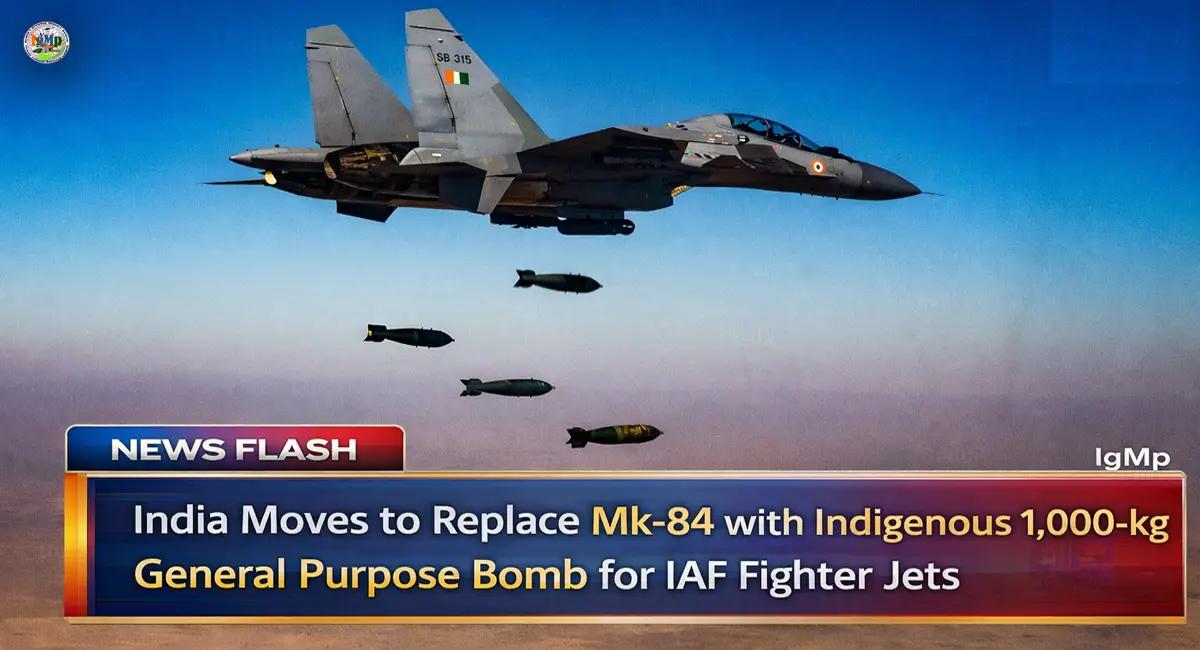 India Moves to Replace Mk-84 with Indigenous 1,000-kg General Purpose ...
